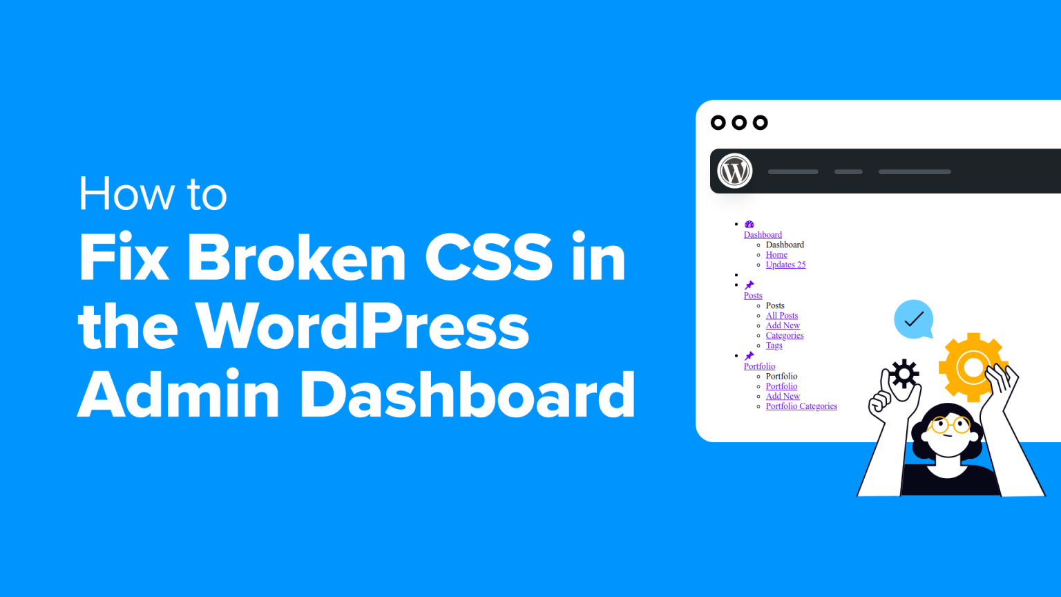 Ultimate Guide to Fixing Broken CSS in Your WordPress Admin Dashboard ...